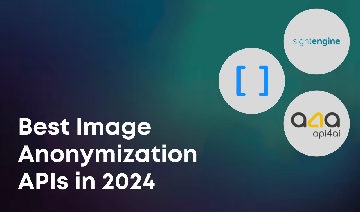 Best Image Anonymization APIs in 2024 | Eden AI